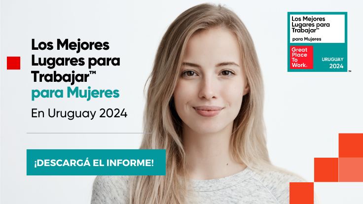 Informe Ranking Mujeres 2024 | Great Place To Work® Uruguay